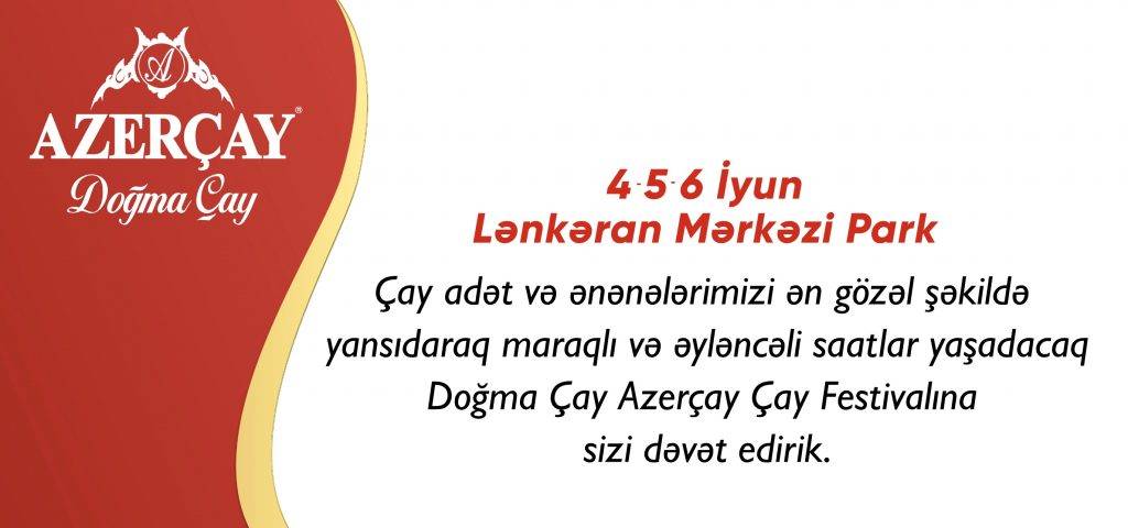 Lənkəranda "Azerçay" ilə Çay Festivalı!